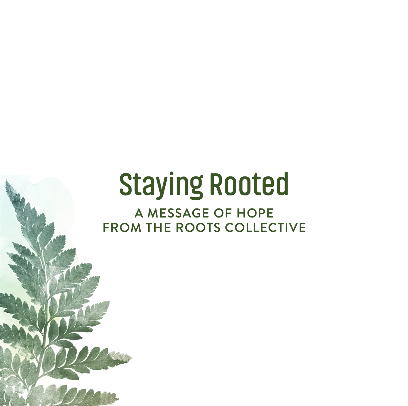 Staying Rooted: A Message of Hope from the Roots Collective – Roots ...